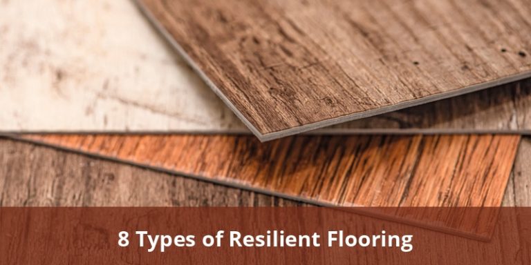 8 Types of Resilient Flooring