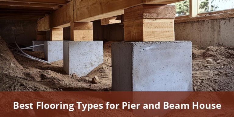 Best Flooring Types For Pier And Beam House? Prices, Installation Cost ...