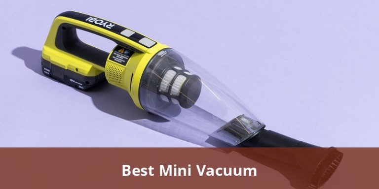 Best Mini Vacuum: Top Compact Handheld Vacuums For Easy Cleaning 2025