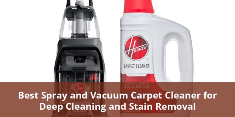 Best Spray And Vacuum Carpet Cleaner For Deep Cleaning And Stain ...