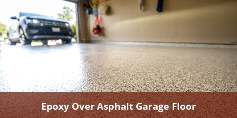 Epoxy Over Asphalt Garage Floor: A Comprehensive Guide For Durable Finishes