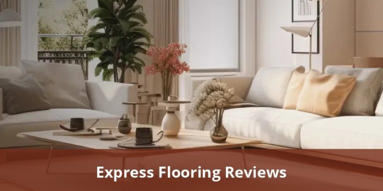 Express Flooring Reviews 2025: Products, Costs, Pros and Cons
