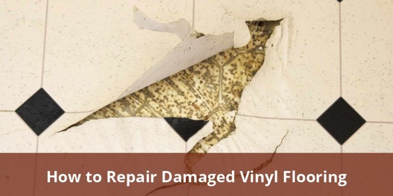 How To Repair Damaged Vinyl Flooring: Quick Fixes That Work