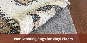 Non Staining Rugs For Vinyl Floors: Your Guide To Safe And Stylish ...