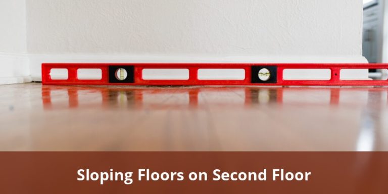 Sloping Floors On Second Floor: Causes, Inspection, Repair, And ...