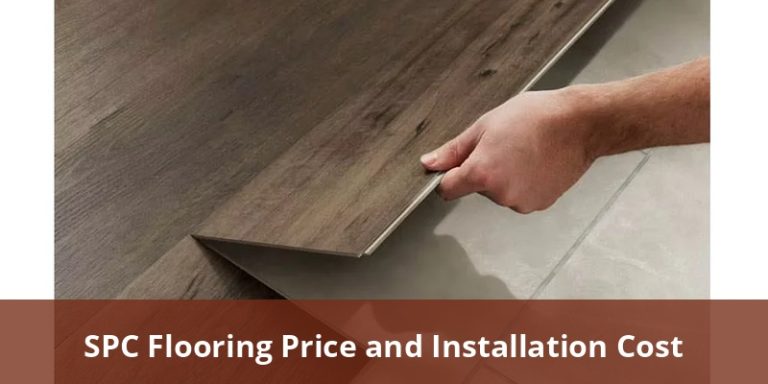 Spc Flooring Price and Installation Cost