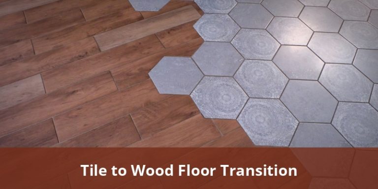 Tile To Wood Floor Transition: Best Ideas, Installation Tips, and ...