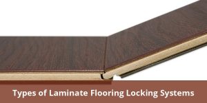 Types Of Laminate Flooring Locking Systems: Options, Prices ...