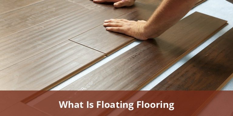 What Is Floating Flooring? Structure, Prices, Installation Cost, Best ...