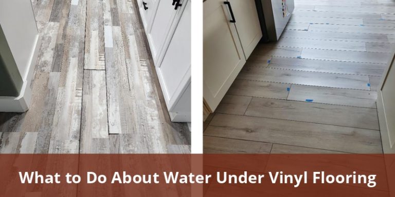 What To Do About Water Under Vinyl Flooring